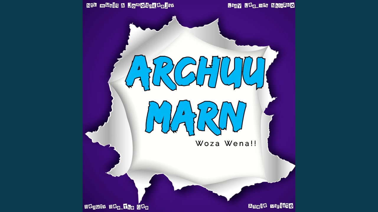 Archuu Marn (Woza Wena) - YouTube
