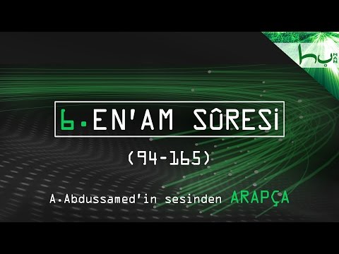 6 - En'am Sûresi (094-165) - Kur'ân-ı Kerîm Çözümü (arapça) - Ahmed Hulusi