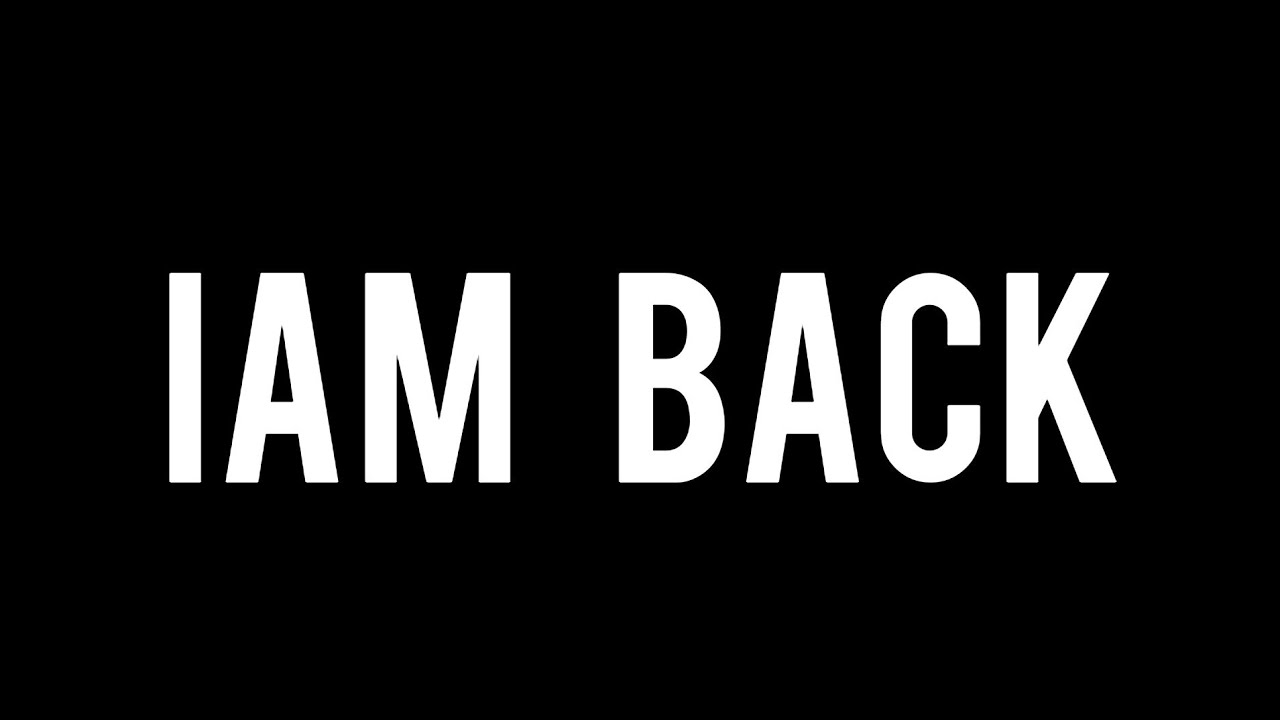iam back - YouTube