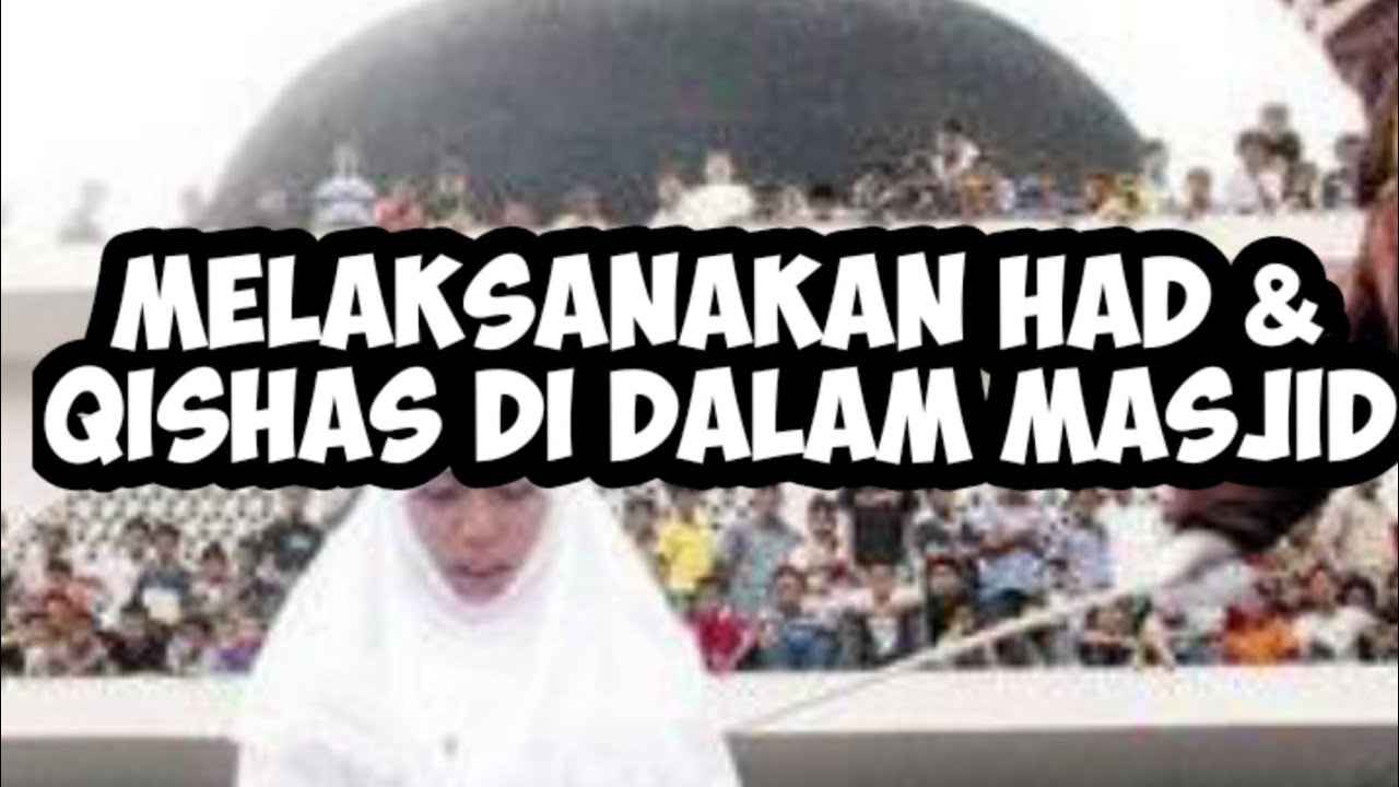 Hadits 258 Melaksanakan Hukum Had & Qishas Di Dalam Masjid - YouTube