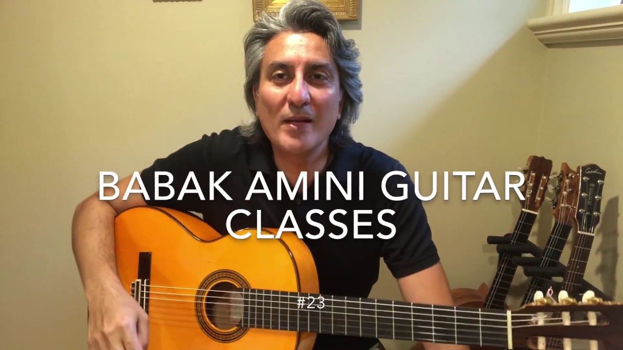 BABAK AMINI GUITAR CLASSES #23, BASICS #6 - YouTube