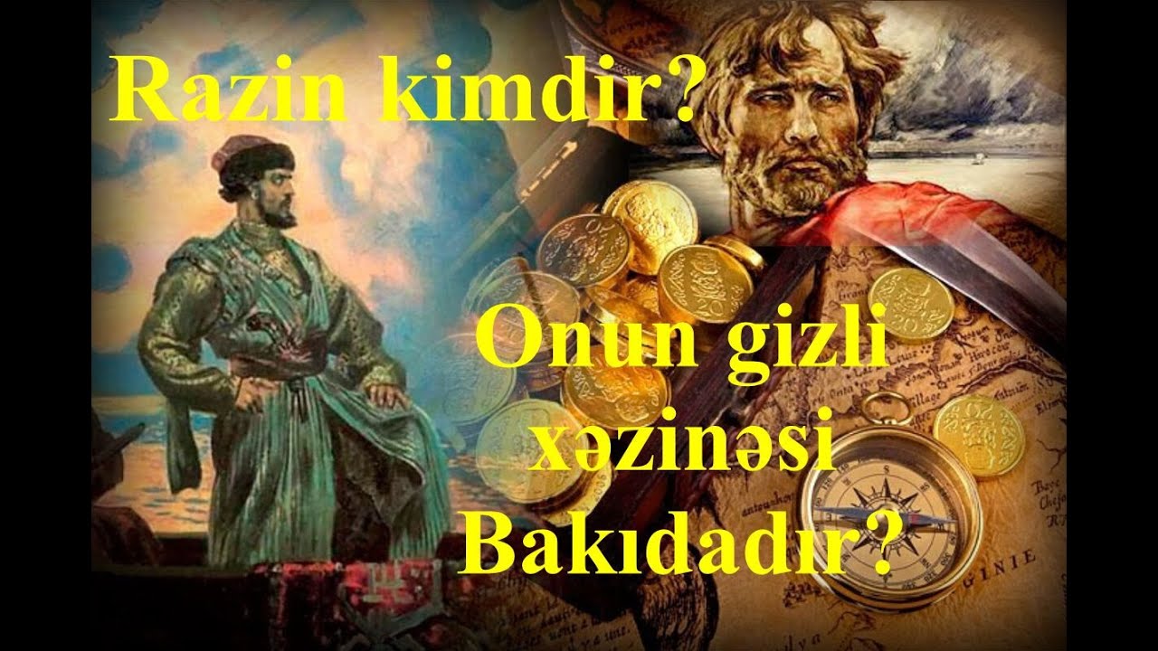 Razin kimdir? Onun gizli xəzinəsi Bakıdadır? - YouTube