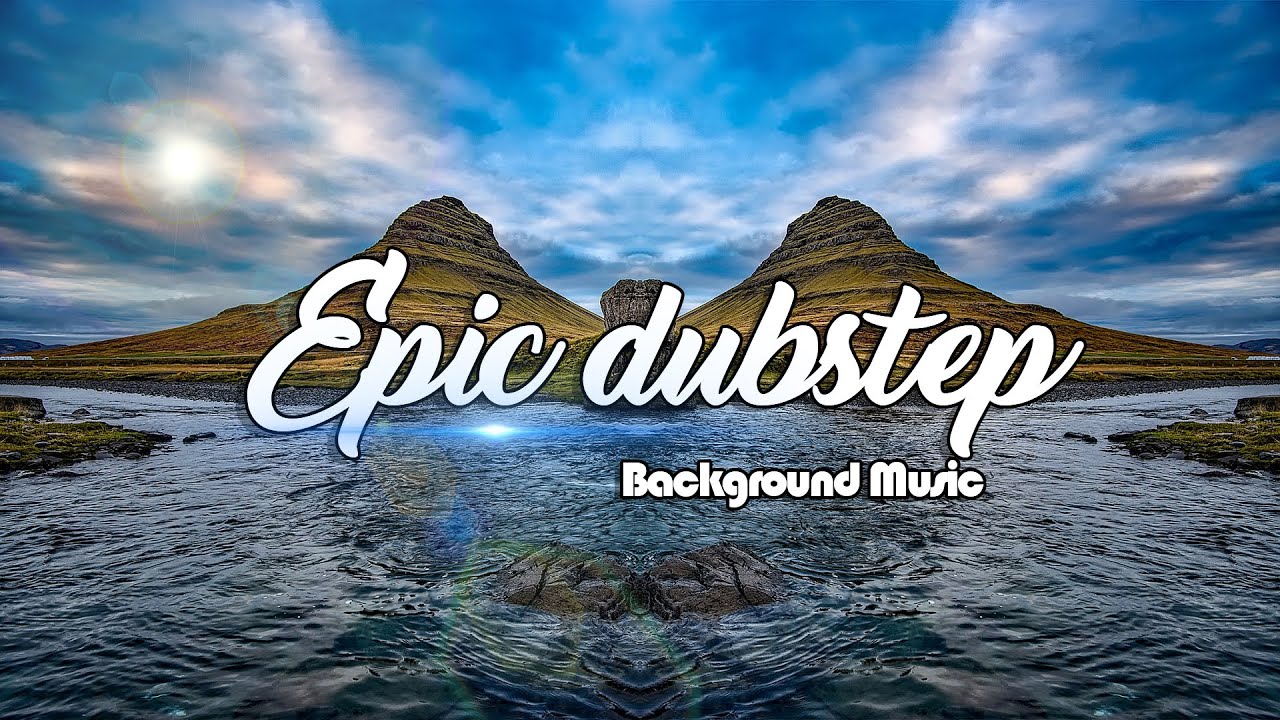 Epic Dubstep [No Copyright Music] - YouTube