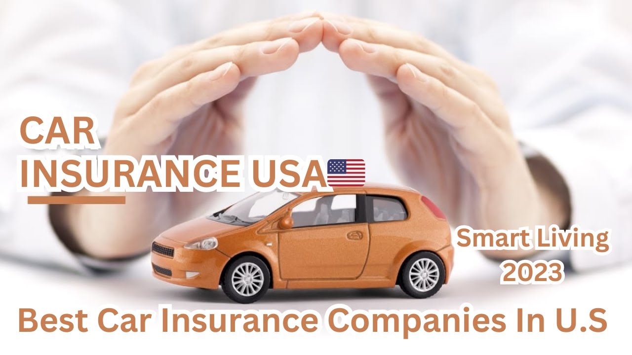 Car Insurance In USA 2023 || Best Car Insurance Companies In USA ...