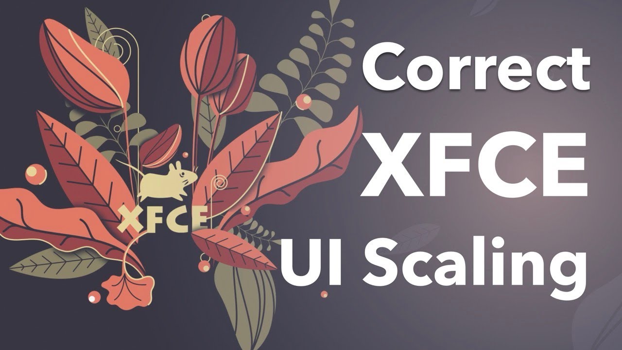 XFCE on Linux: Correct Scaling for 4K Displays - YouTube