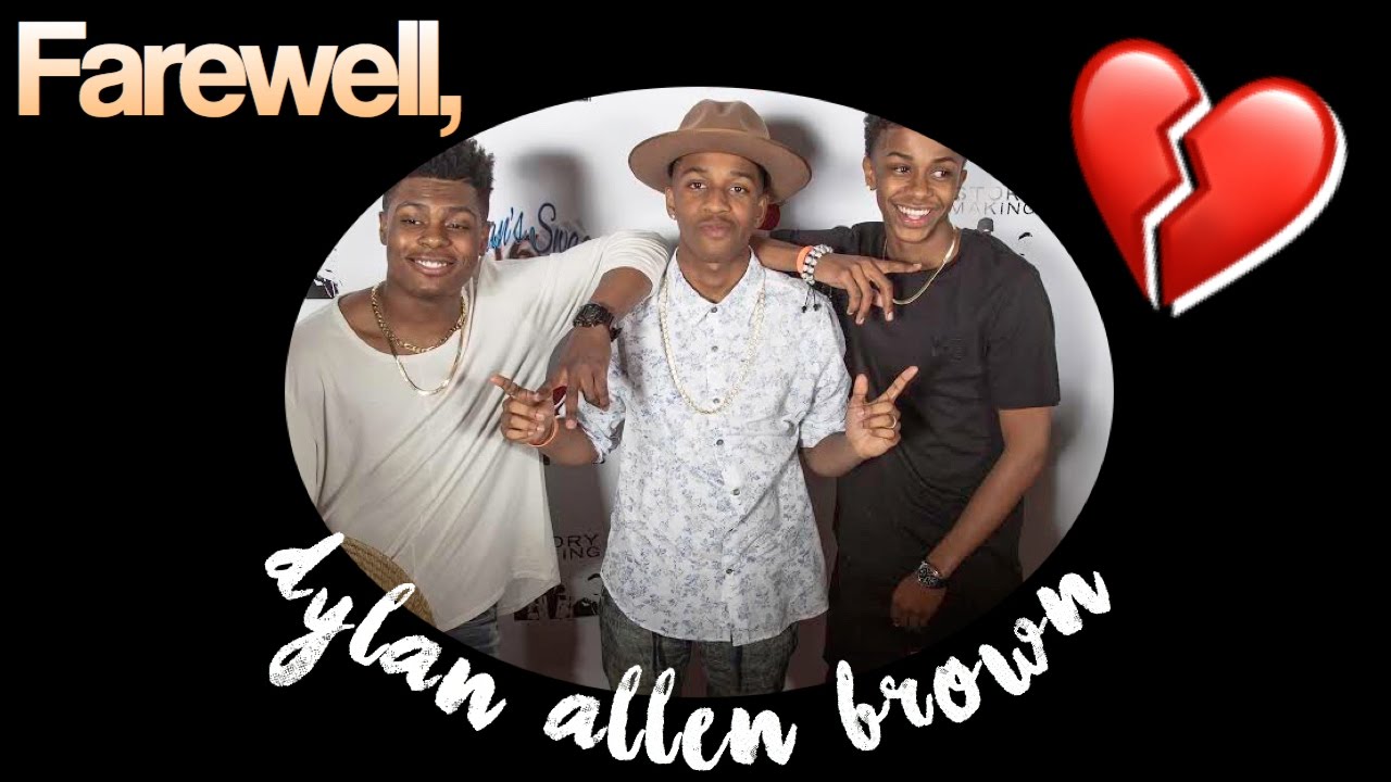 Farewell, Dylan Allen Brown - YouTube