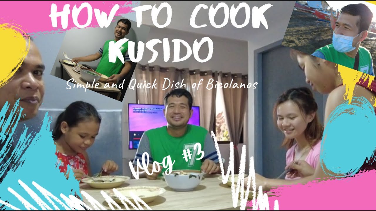 Vlog #3 How to Cook "Kusido" Simple and Quick Dish of Bicolanos - YouTube