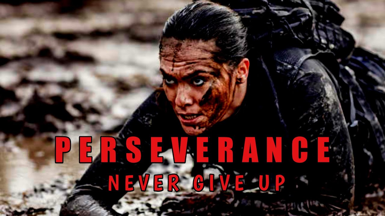 PERSEVERANCE - NEVER GIVE UP: a positive motivation - YouTube