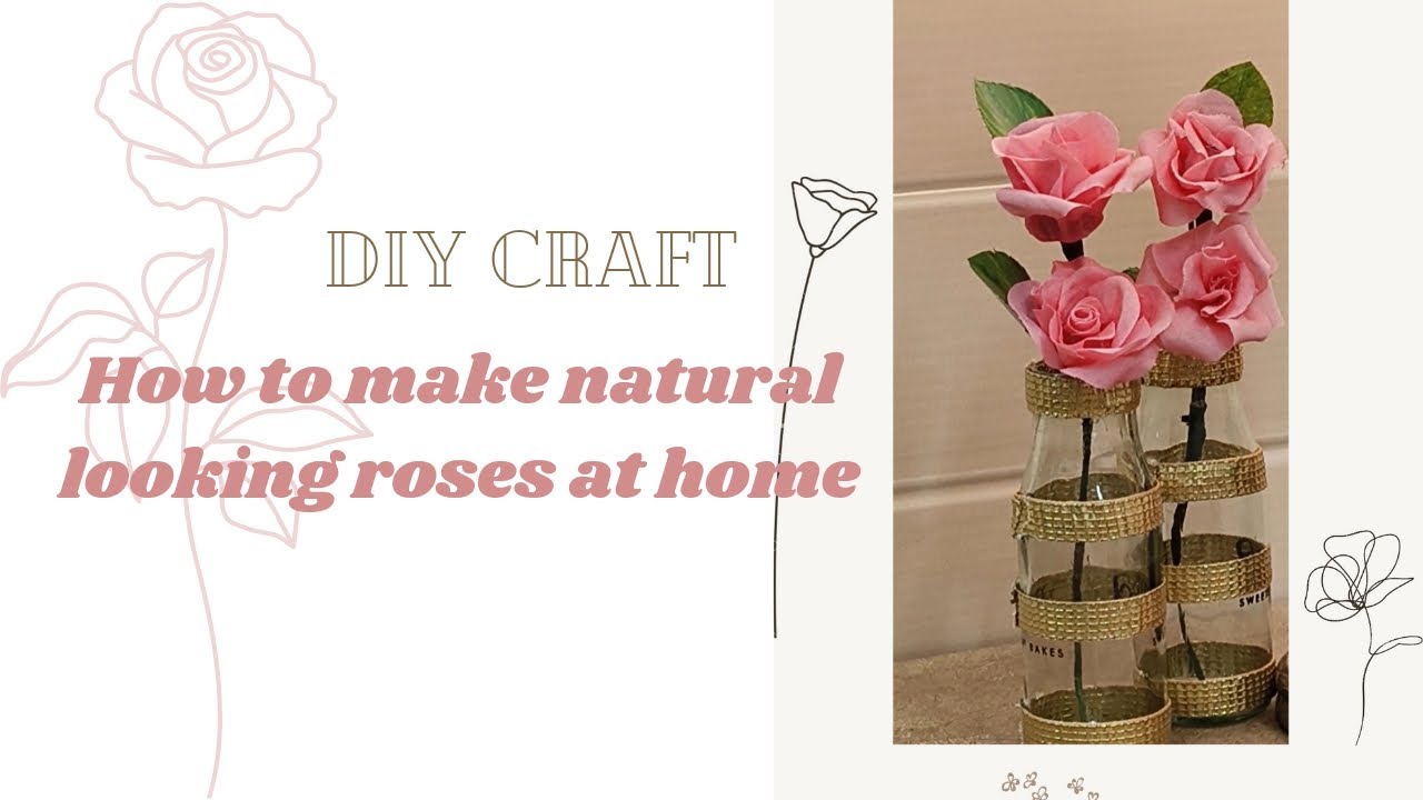 How to make Natural Looking roses at home| DIY craft for home decor ...