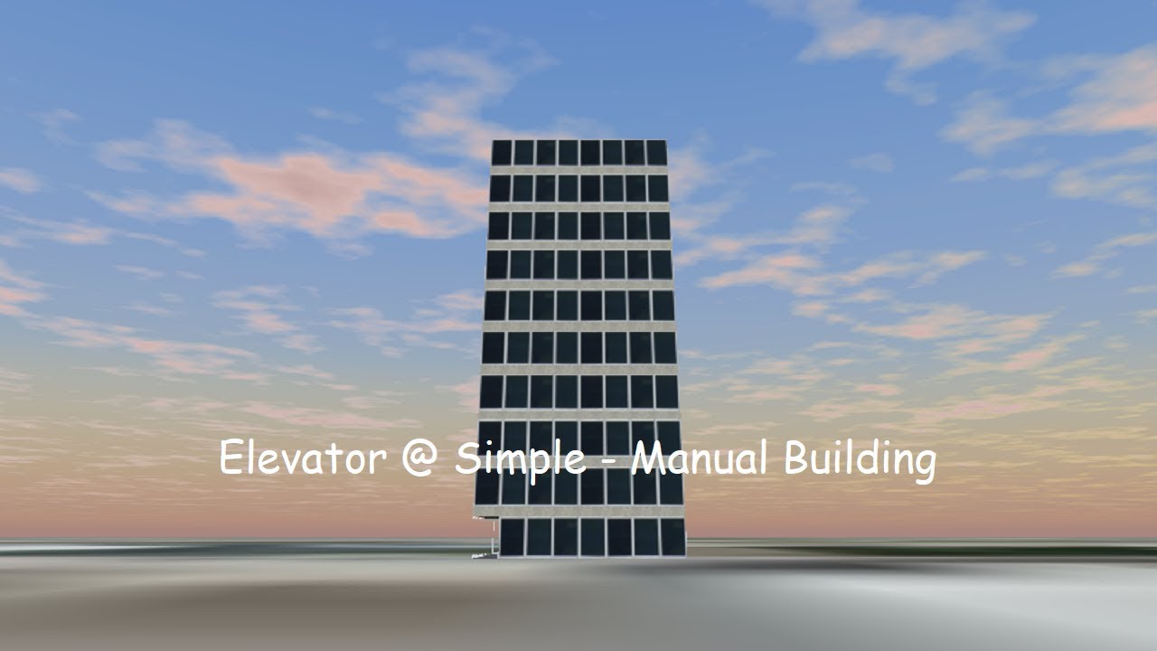 Elevator @ Simple - Manual Building - YouTube