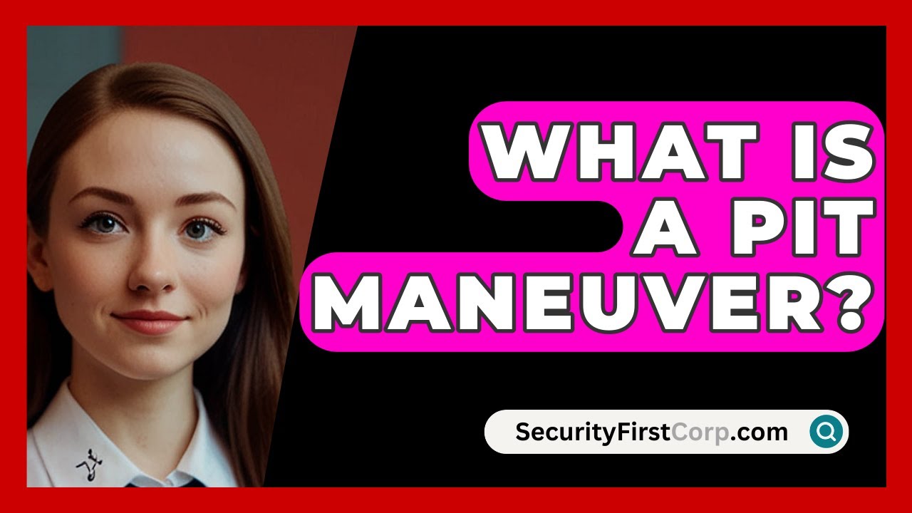 What Is A PIT Maneuver? - SecurityFirstCorp.com - YouTube