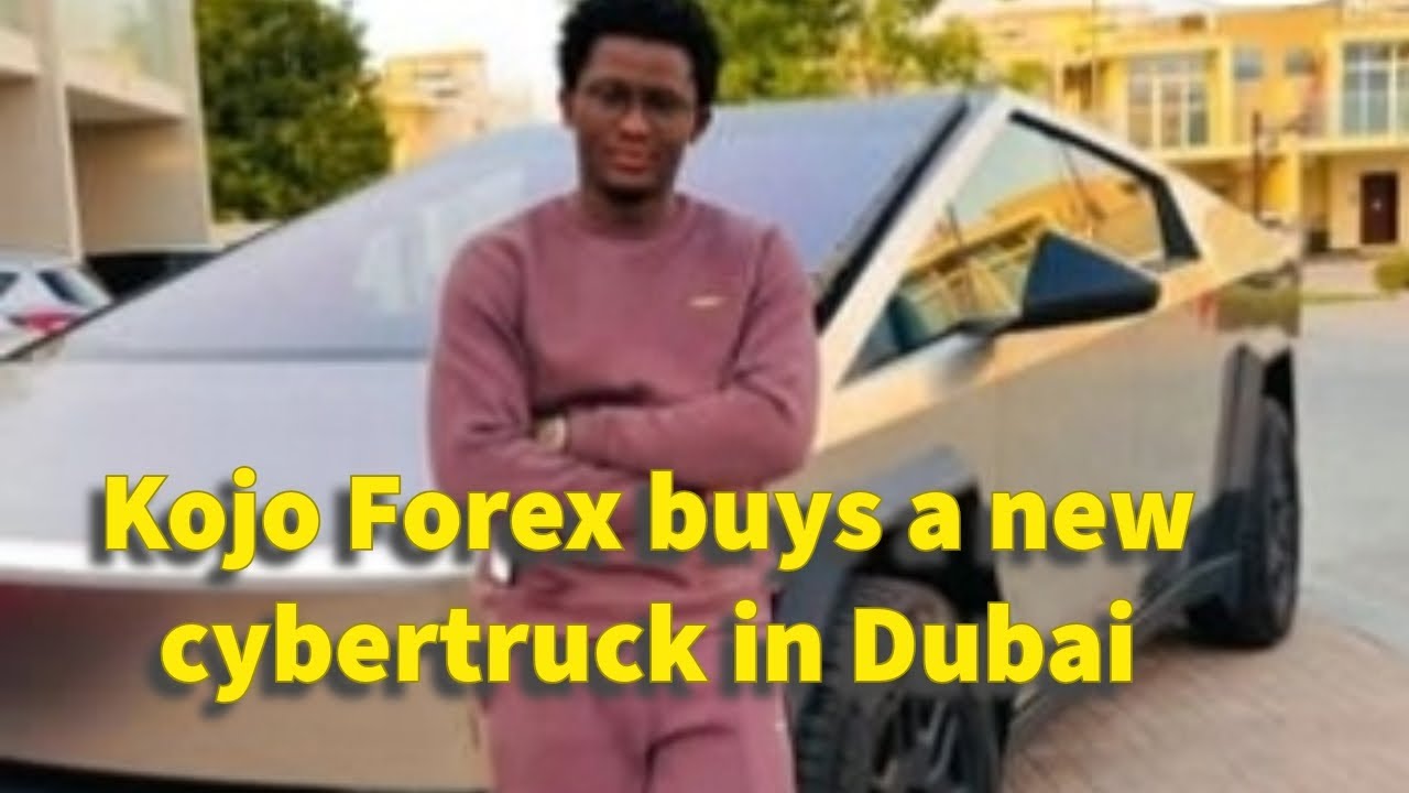 KOJO FOREX BUYS A NEW CYBERTRUCK IN DUBAI🔥🔥🔥 - YouTube