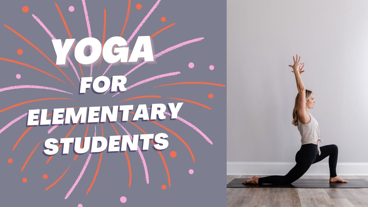 Yoga for Elementary Students (20 minutes) - YouTube