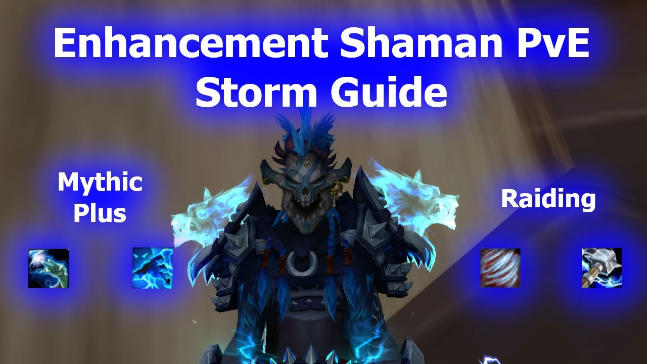 Enhancement Shaman Storm PvE Guide | WoW DF S3 (10.2.5) - YouTube