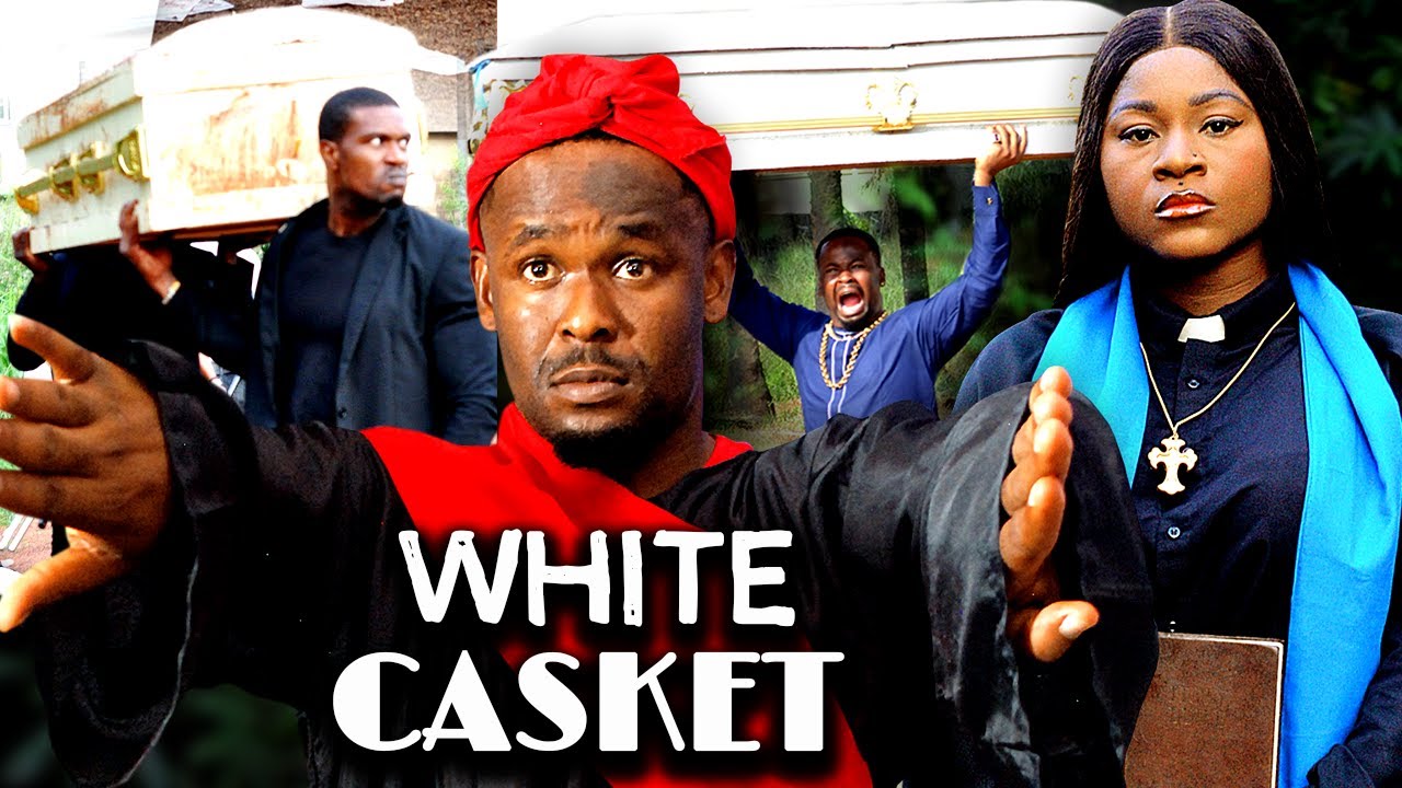 WHITE CASKET - ZUBBY MICHAEL, DESTINY ETIKO, IFY EZE, MAX AKACHI ...