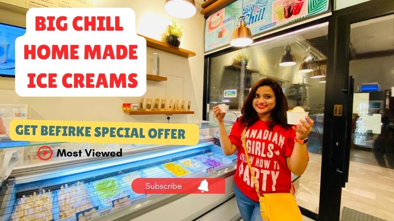 BIG CHILL HOMEMADE ICE CREAMS | GET SPECIAL OFFER ON EID HOLIDAYS - YouTube