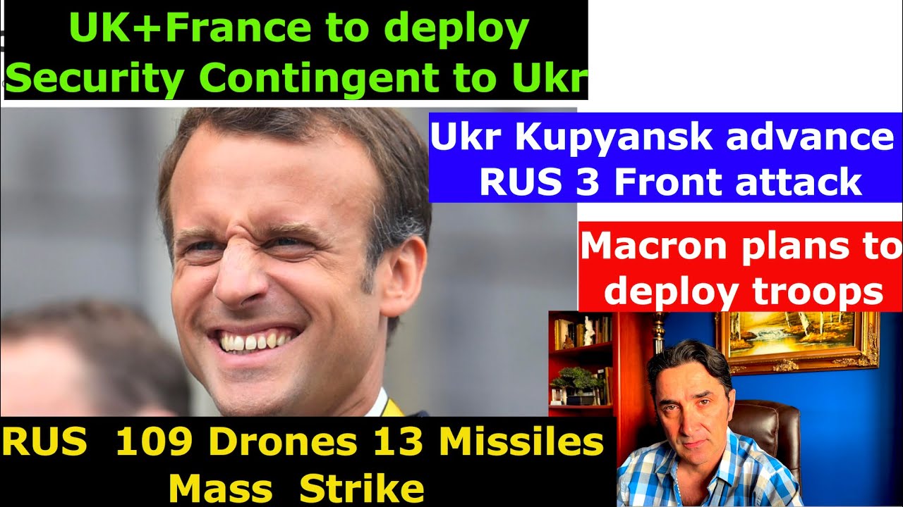 UK+France to deploy "Security Contingent" to Ukr. RUS warns them. RUS 3 ...