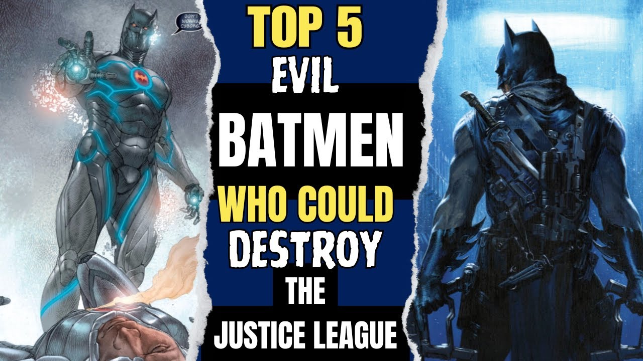 Top 5 Evil Batmen Who Could Destroy the Justice League - YouTube