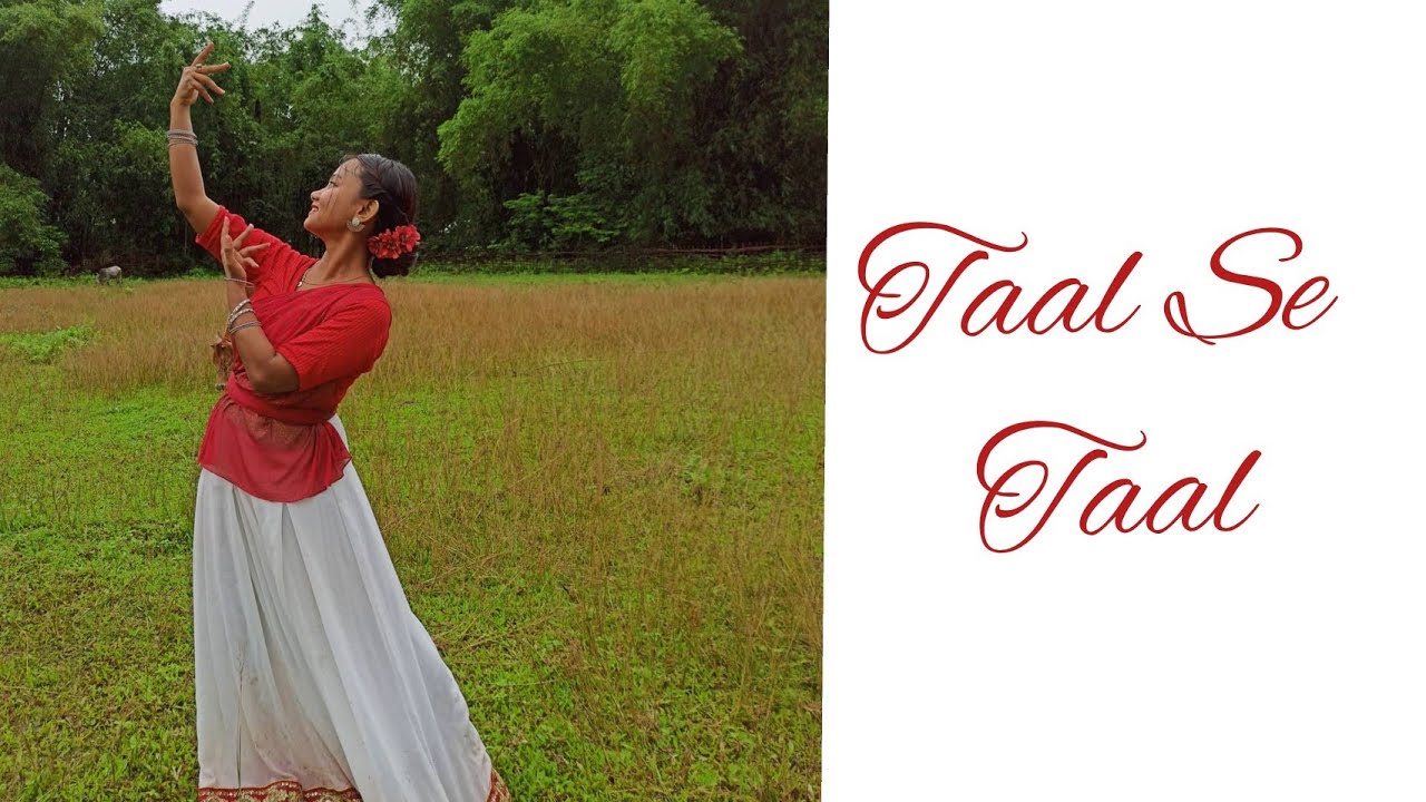 Taal se Taal | Dance Cover | Dee Choreography | Semi classical - YouTube