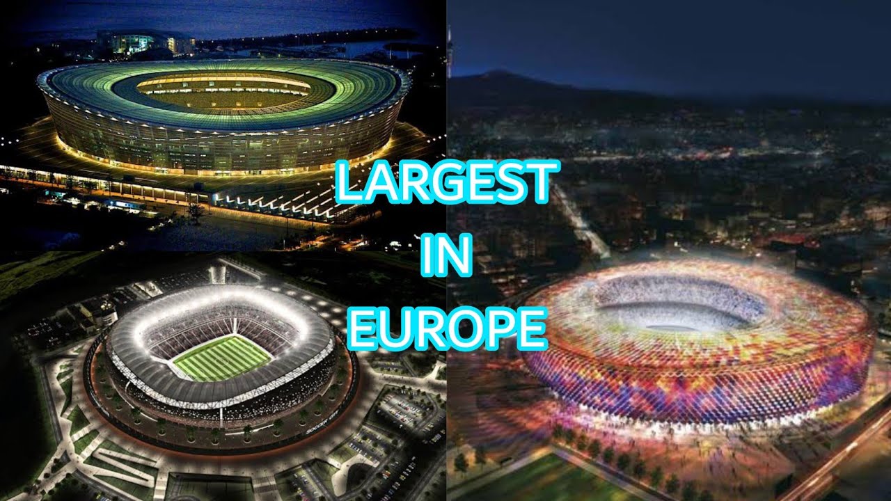TOP 10 LARGEST STADIUMS IN EUROPE YouTube top-10-largest-stadiums-in-europe-youtube