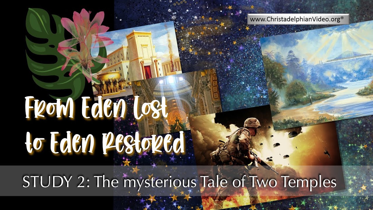 From Eden Lost to Eden Restored: Study 2 'The Mysterious tale of two ...