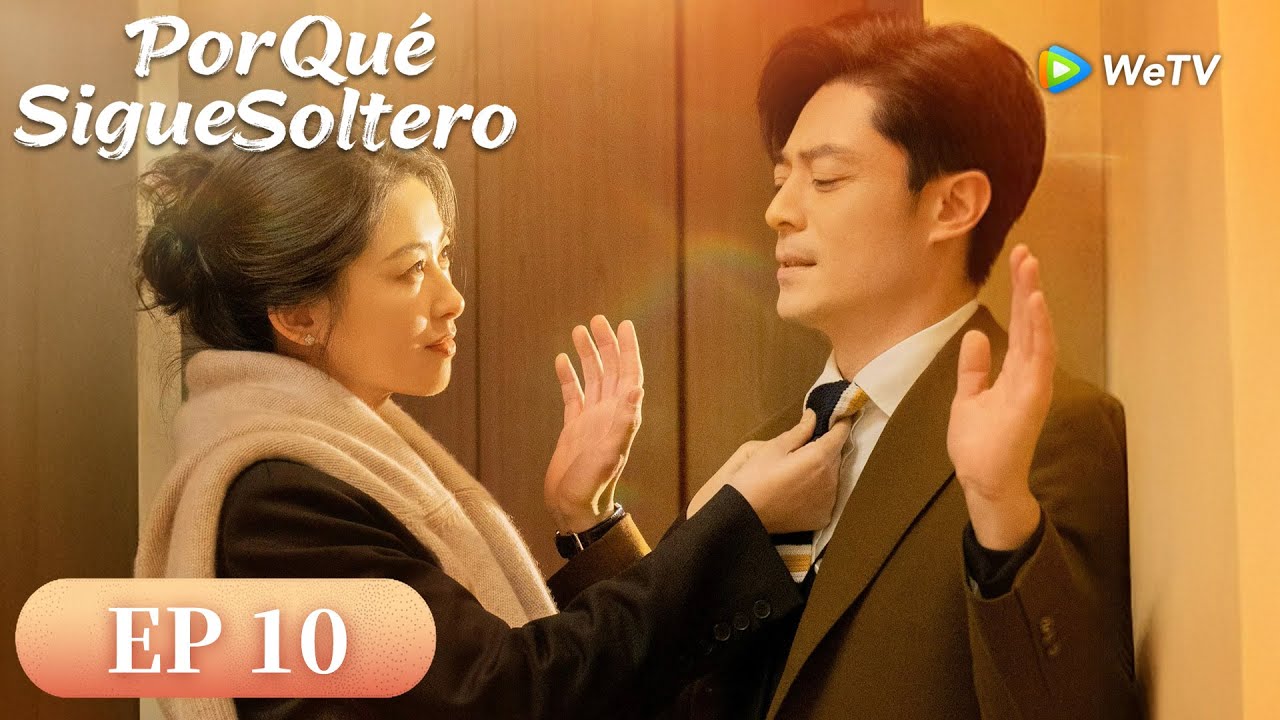 Por Qué Sigue Soltero | Episodios 10 Completos (Why Is He Still Single ...