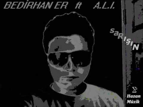 (2013 SUMMER YENİ TÜRKÇE POP) BEDİRHAN ER ft A.L.I. - SARIŞIN