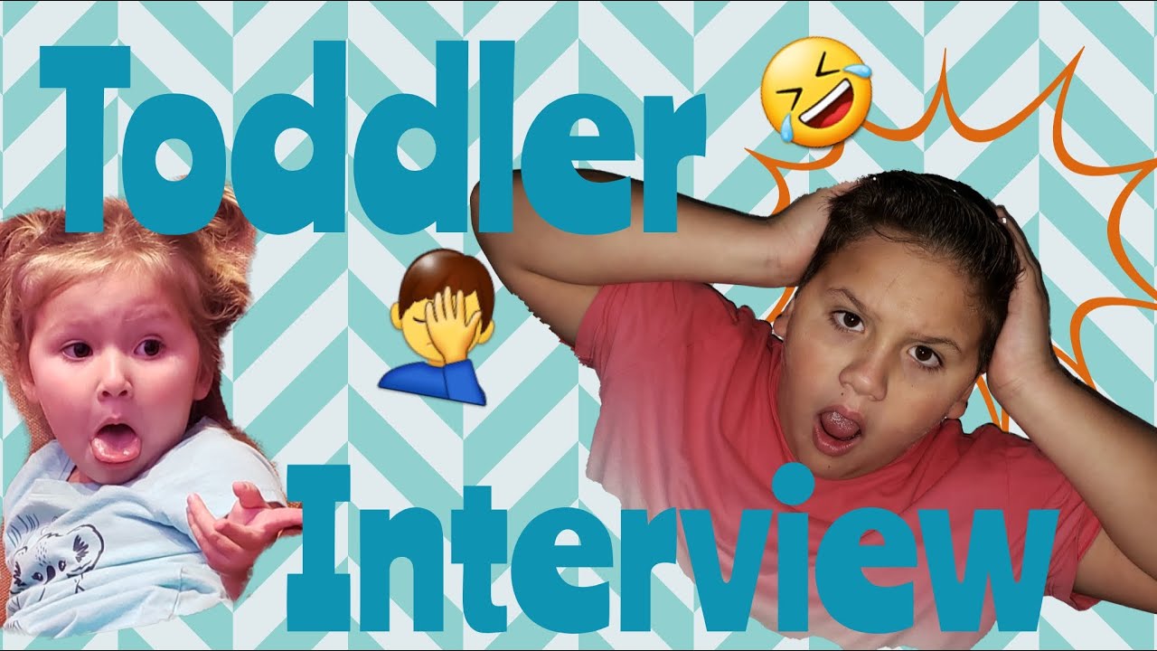 toddler interview - episode 1 - YouTube