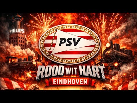Rood Wit Hart Eindhoven 🎵🎶 | PSV Songs | 2026