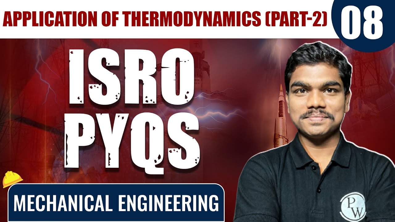 Applications of Thermodynamics 08 (Part-2) | ISRO PYQ | Mechanical ...