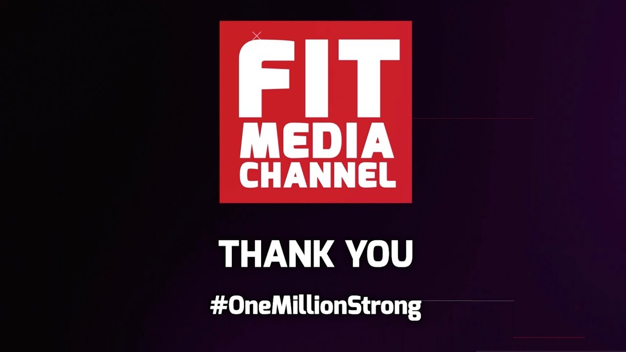 FIT MEDIA CHANNEL - NOW ONE MILLION STRONG! - YouTube