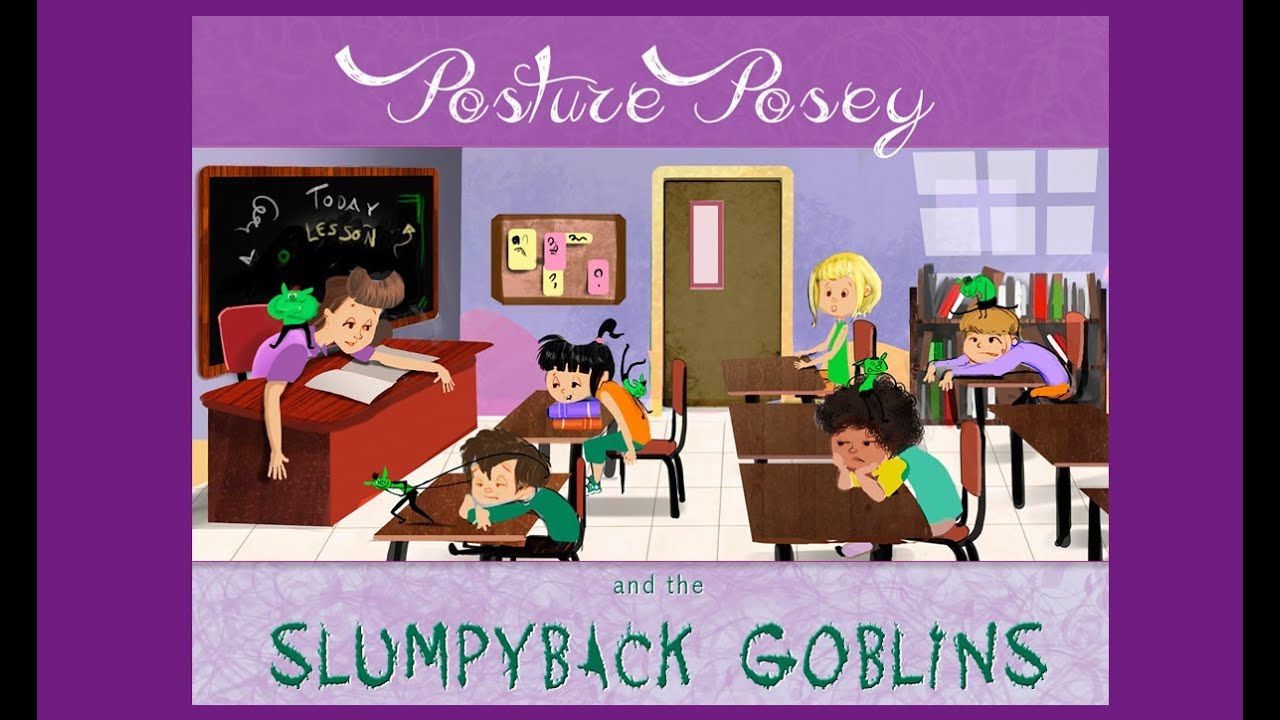 Posture Posey and The Slumpyback Goblins: Children's Book by Michelle ...