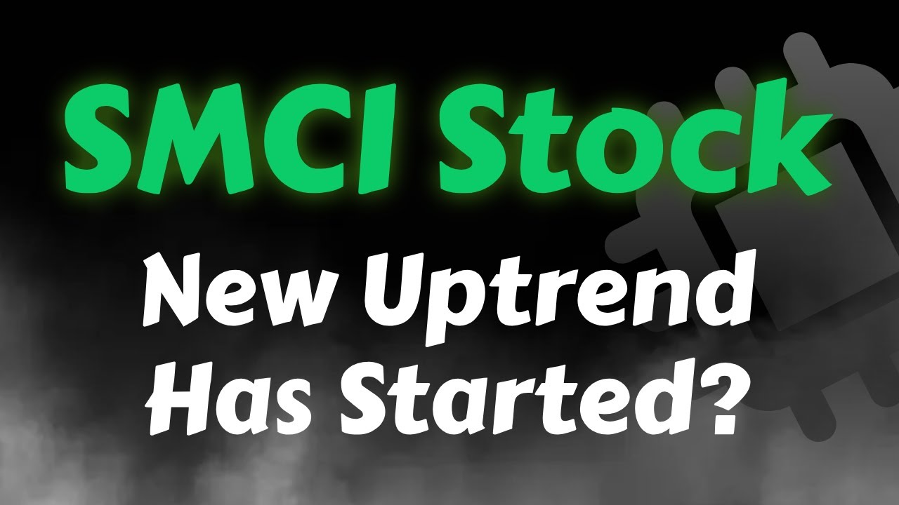 SMCI Stock Analysis | New Uptrend Has Started? Super Micro Computer ...