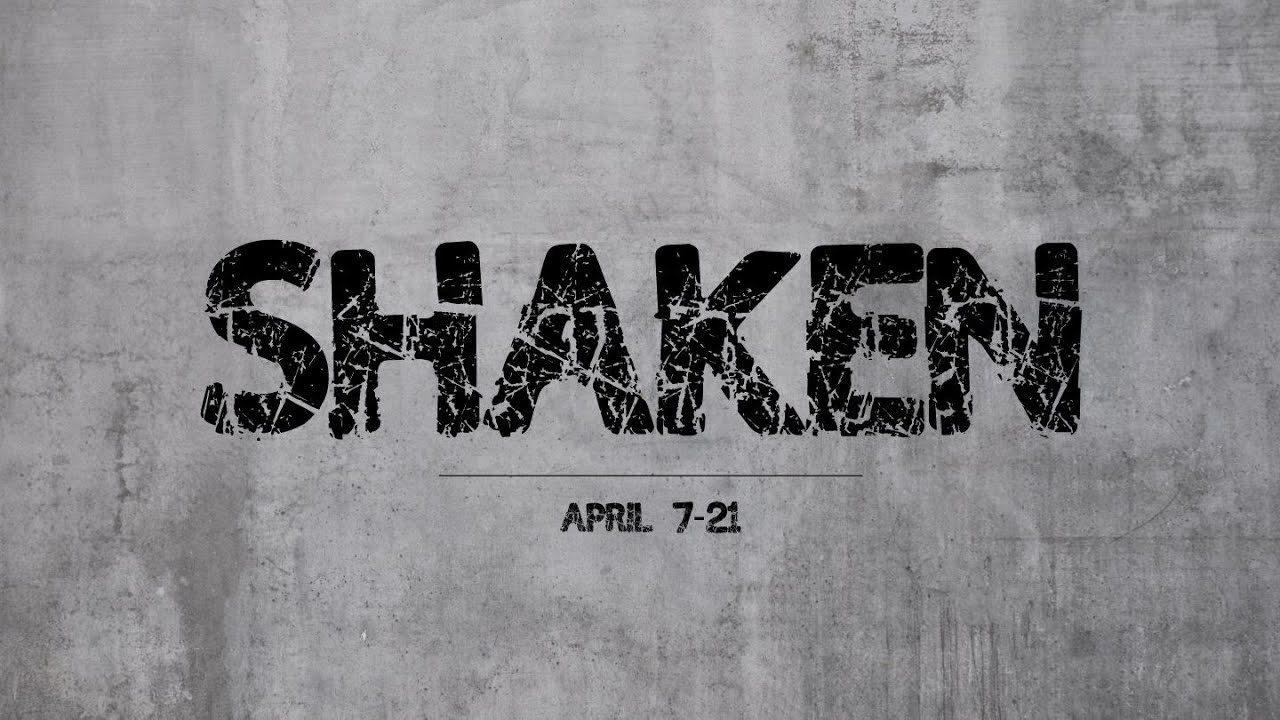 Shaken: Ordinary Appearance, Extraordinary Fall - Sermon Only - April ...