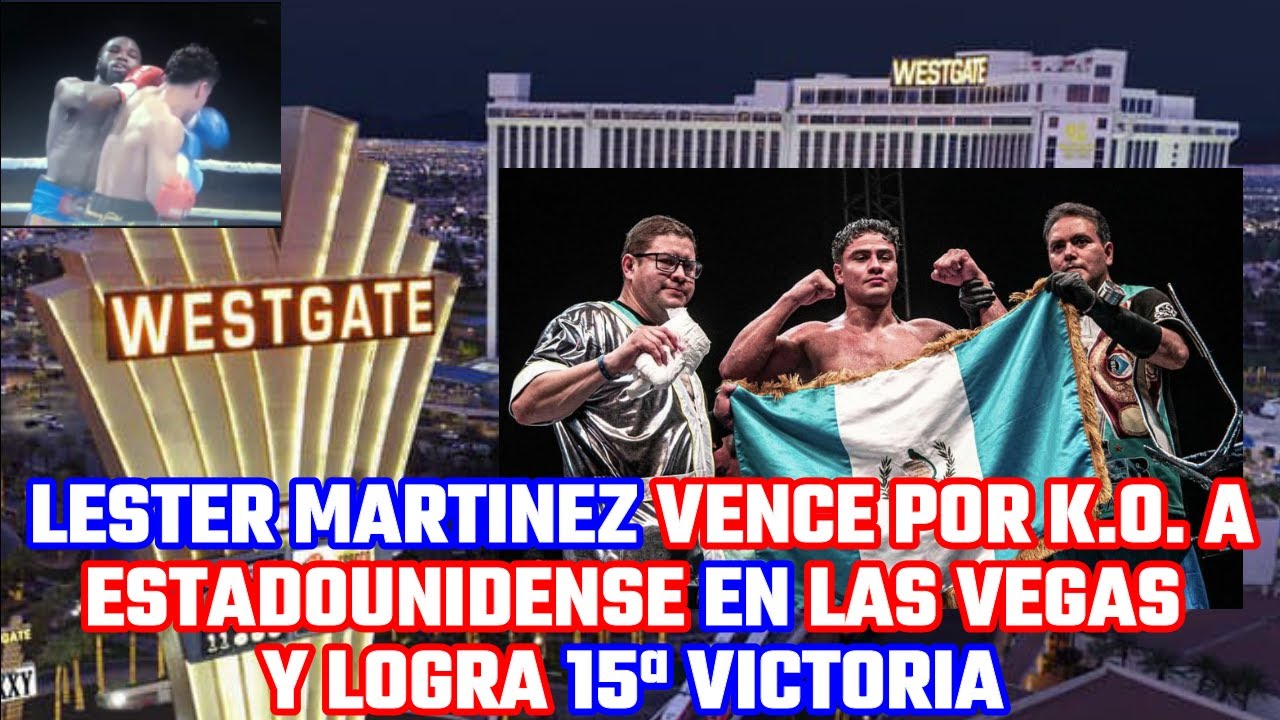 RESUMEN 🇬🇹 LESTER MARTINEZ NOQUEA A ISAIAH STEEN 🇺🇸 EN 8VO ASALTO Y ...