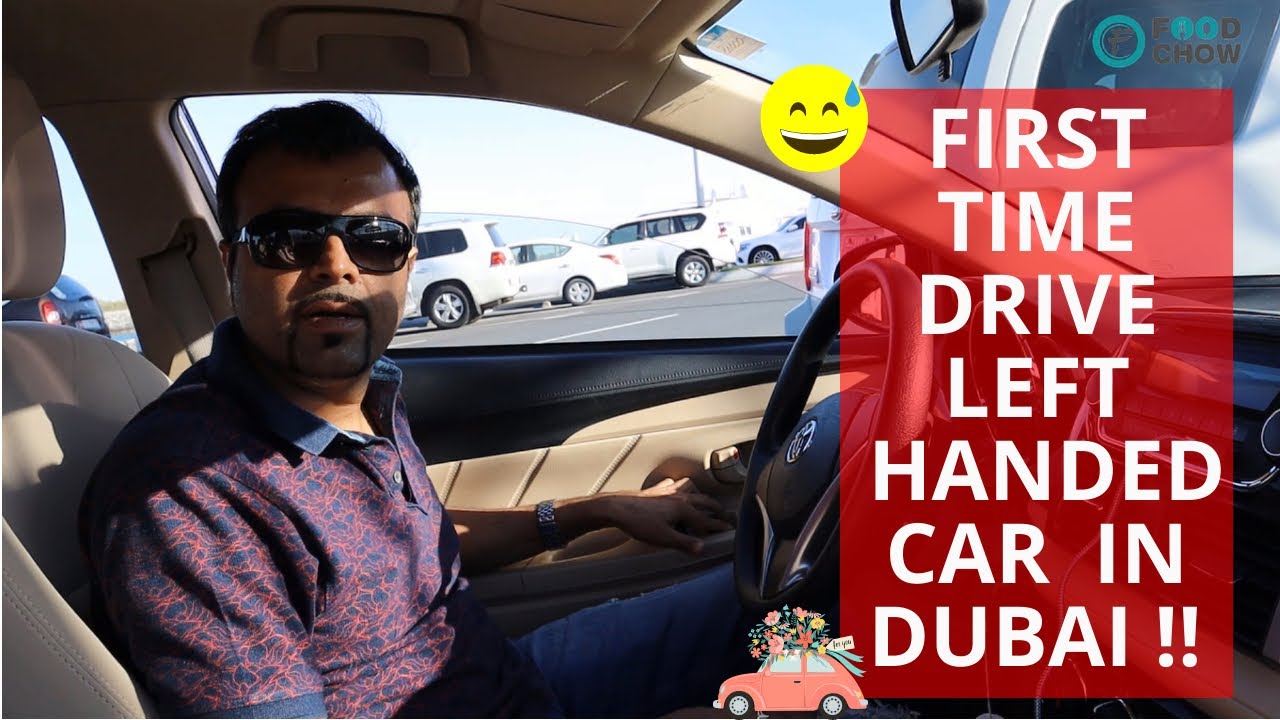 First time try left handed car in dubai - YouTube