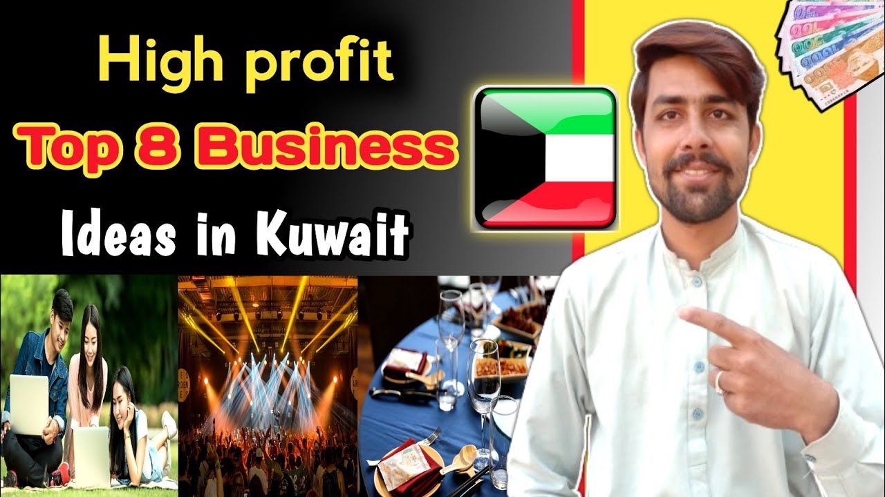 High profit Top 8 Business ideas in Kuwait | Kuwait Business ideas ...