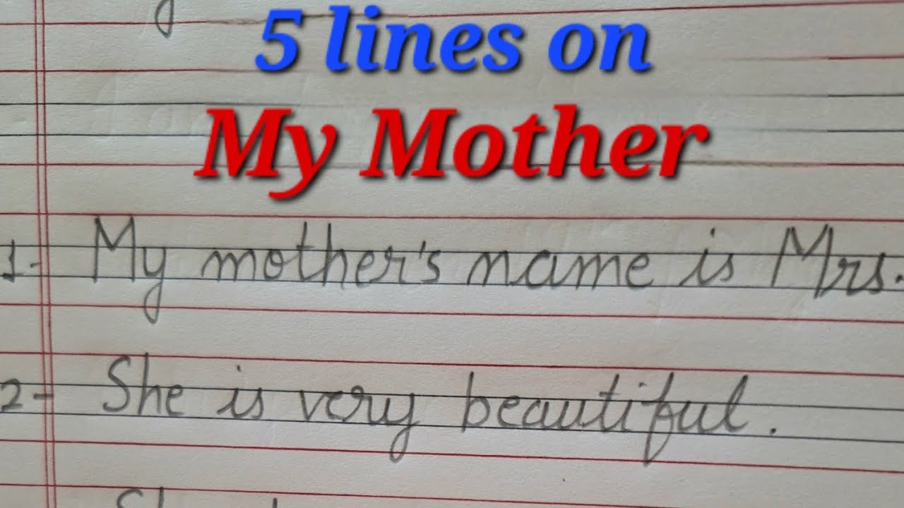 5 lines on my mother for class 1and 2,Write 5 lines on my mother easy ...