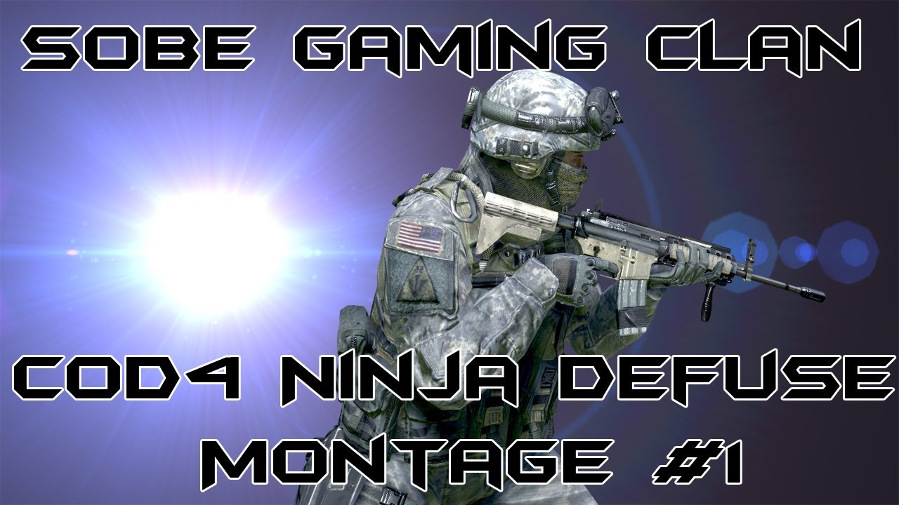 Sobe Gaming Clan Cod4 Ninja Defuse Montage #1 - YouTube
