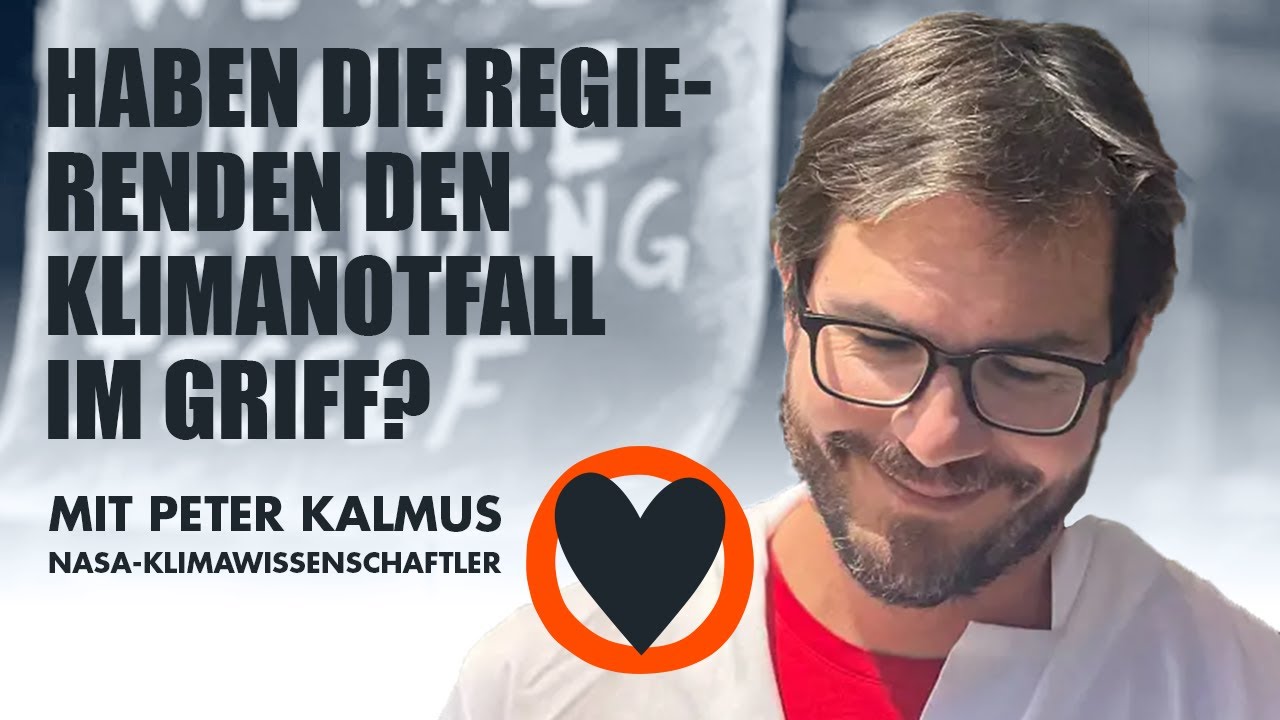 Haben die Regierenden den Klimanotfall im Griff? mit Peter Kalmus [17. ...