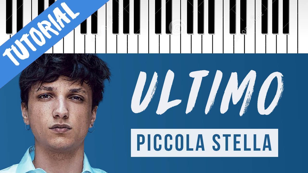 [TUTORIAL] Ultimo | Piccola Stella // Piano Tutorial con Synthesia ...
