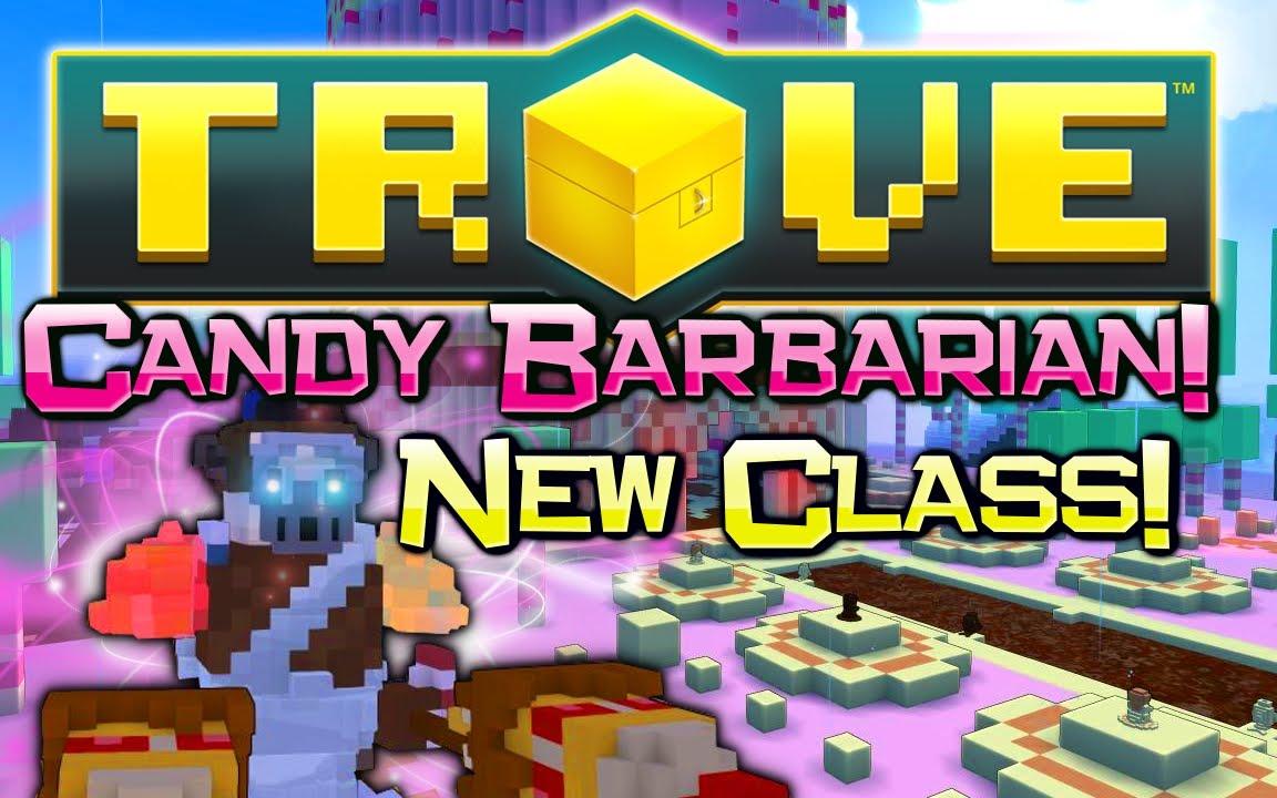 NEW! - THE CANDY BARBARIAN CLASS! & Cupcake Canyon Biome - Trove ...
