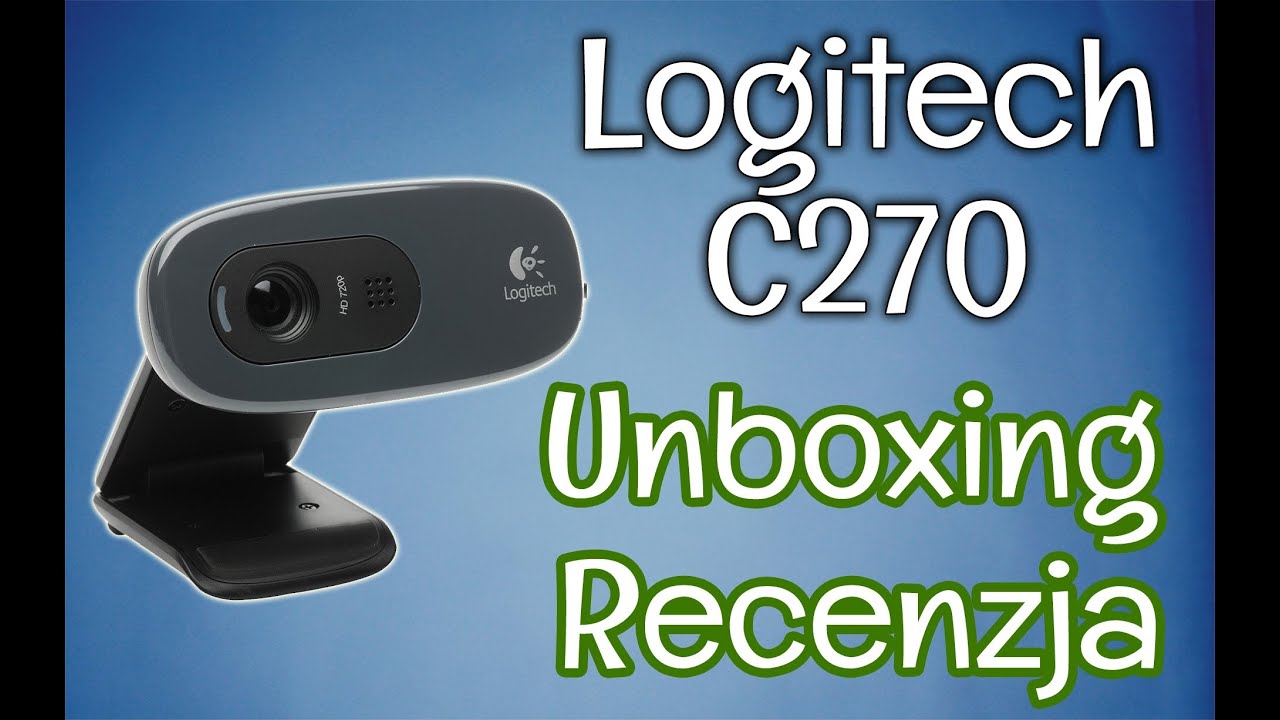 Logitech C270 - Unboxing i recenzja - YouTube