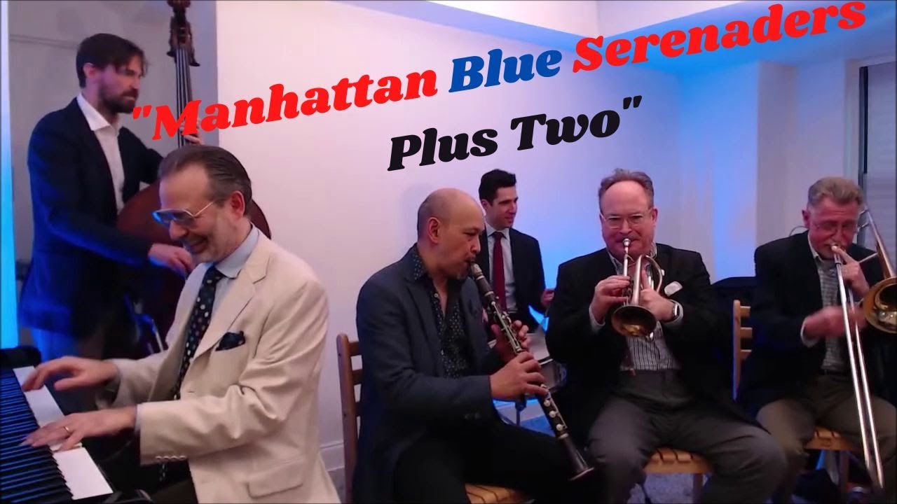 "Manhattan Blue Serenaders", Rossano Sportiello's Classic Jazz Band ...