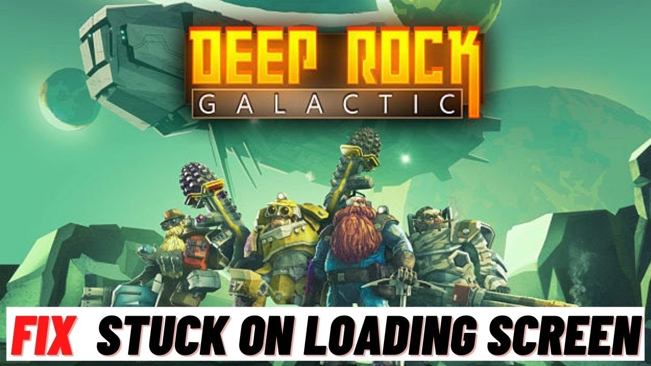 How to Fix Deep Rock Galactic Stuck on Loading Screen - YouTube