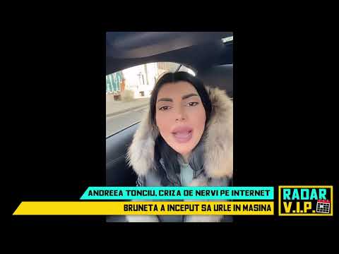 Andreea Tonciu, criza de nervi pe internet❌Radar V.I.P. - Ultimele stiri