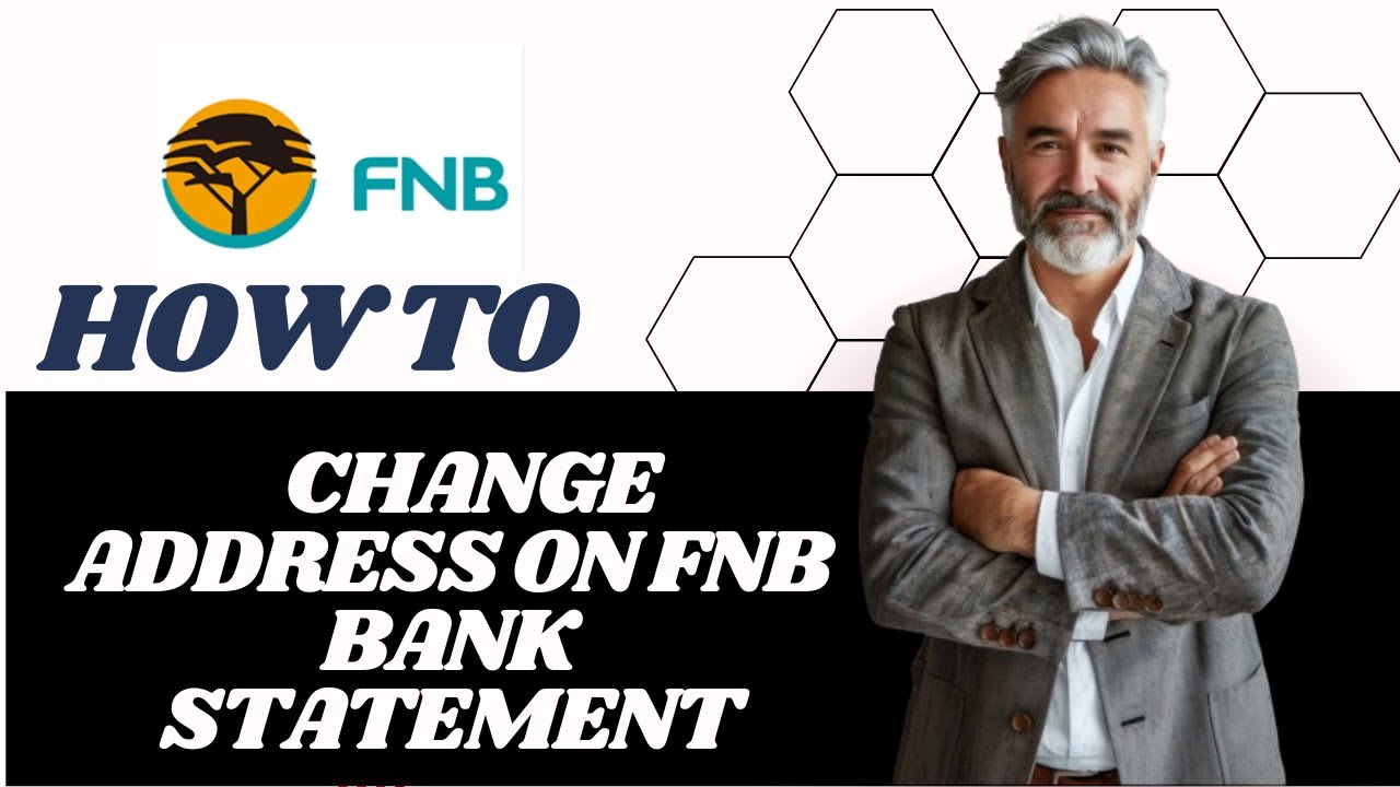 How to change address on FNB bank statement I DOUBLE Z - YouTube