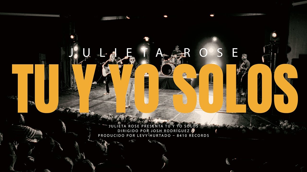 Julieta Rose - Tú y Yo Solos (En Vivo Oficial) - YouTube