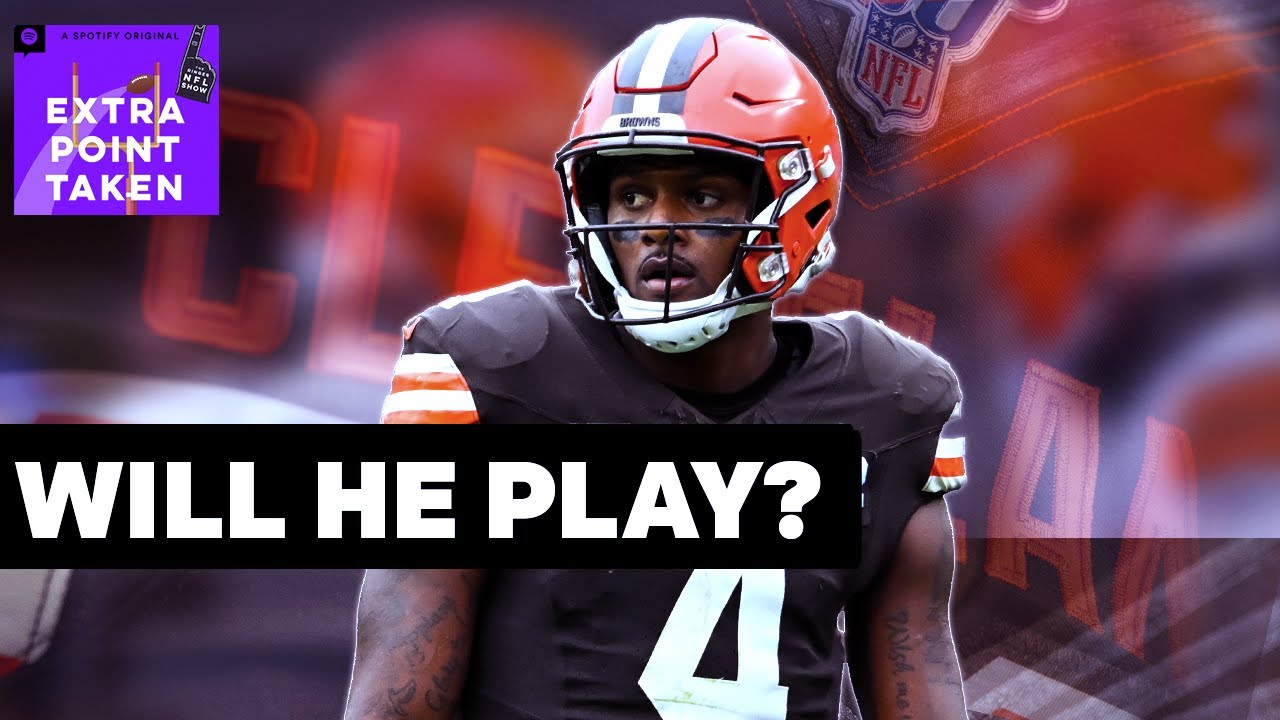 What Is Going On With the Cleveland Browns and Deshaun Watson? | Extra ...
