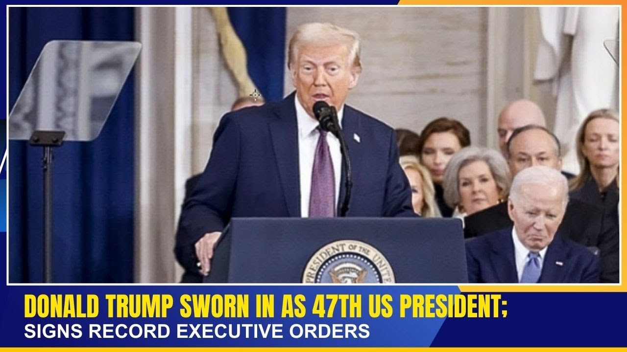 DONALD TRUMP SWORN IN AS 47TH US PRESIDENT :SIGNS RECORD EXECUTIVE ...